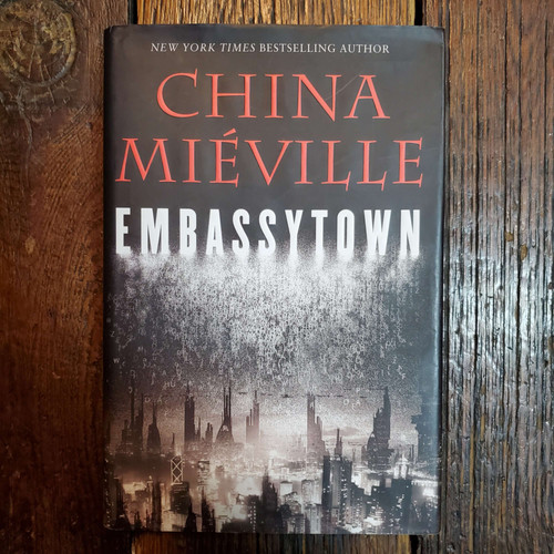 Miéville, China : EMBASSYTOWN - 1st Edition Hardcover Book | CAVITY ...