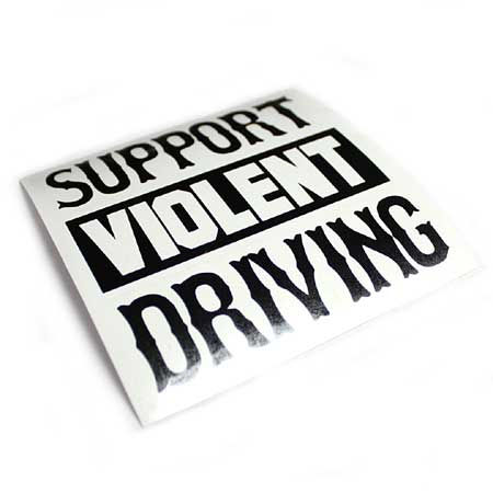 HardcoreTokyo shop We Support Violent Driving- 4/4