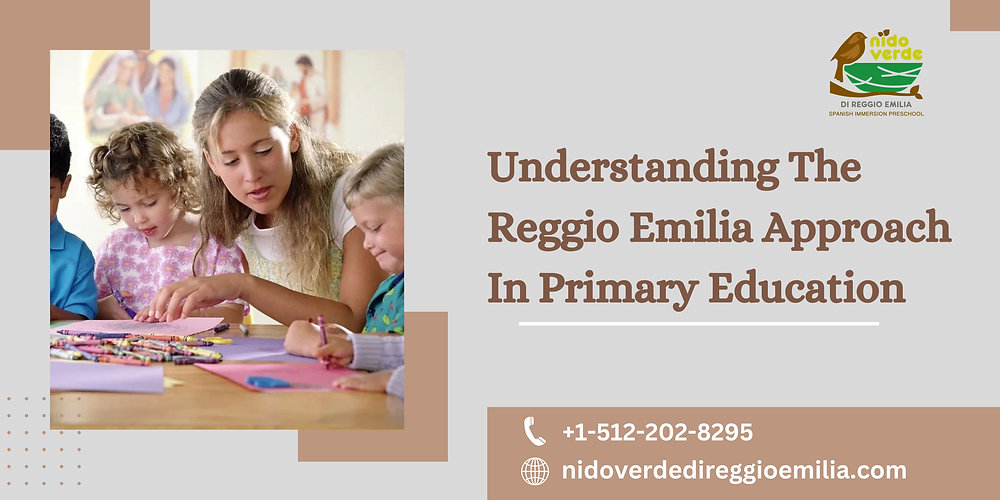 Understanding The Reggio Emilia Approach In Primary Education