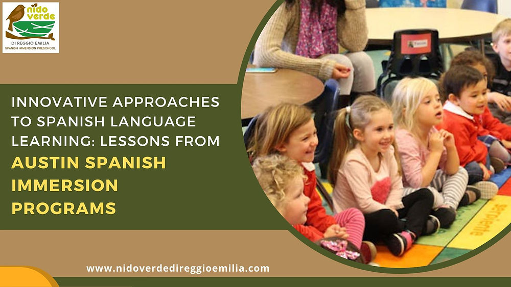 Innovative Approaches to Spanish Language Learning: Lessons from Austin ...