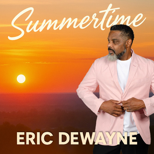 Summertime | Eric DeWayne