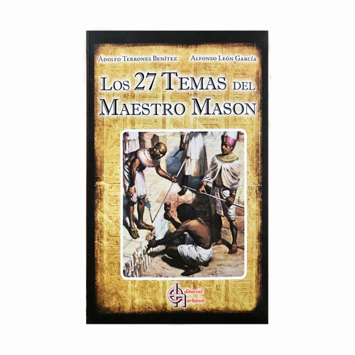 27 Temas del Maestro Mason | Artemasonico.com