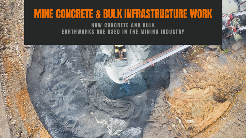 How Concrete and Bulk Earthworks are Used in the Mining Industry