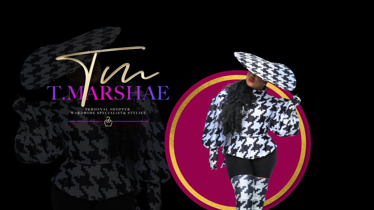 T.Marshae' | Fashion & Consulting