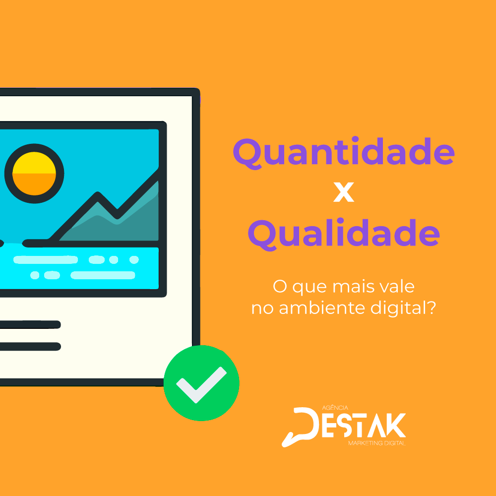 Quantidade x Qualidade O que mais vale no ambiente digital?