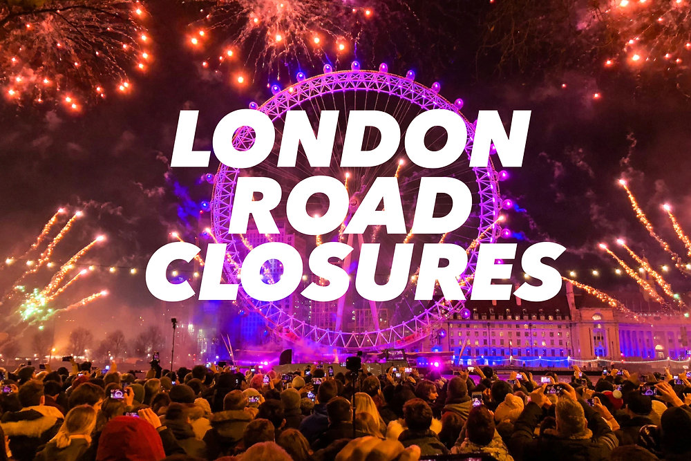 NEW YEAR’S EVE: What roads are closed in London, what travel is ...