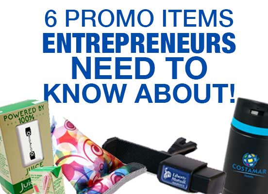 6 Promo Items Entrepreneurs Need To Know About! - Hasseman Marketing