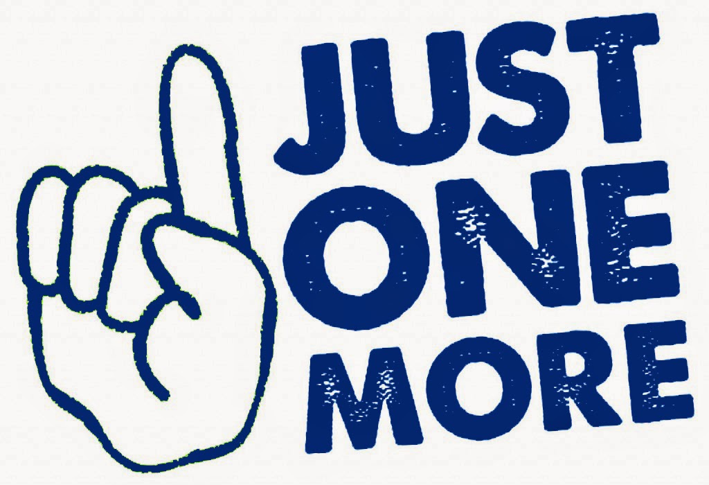 Just One More - Hasseman Marketing