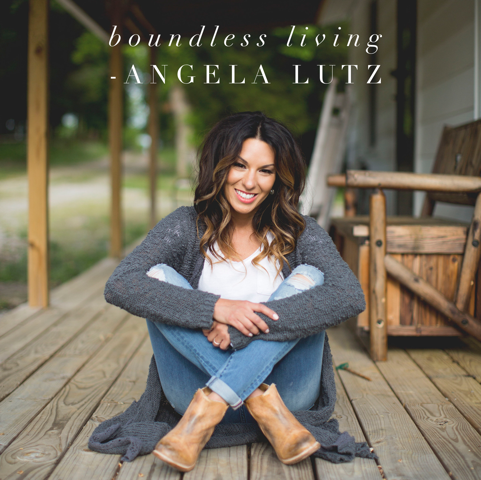 Boundless Living With Angela Lutz