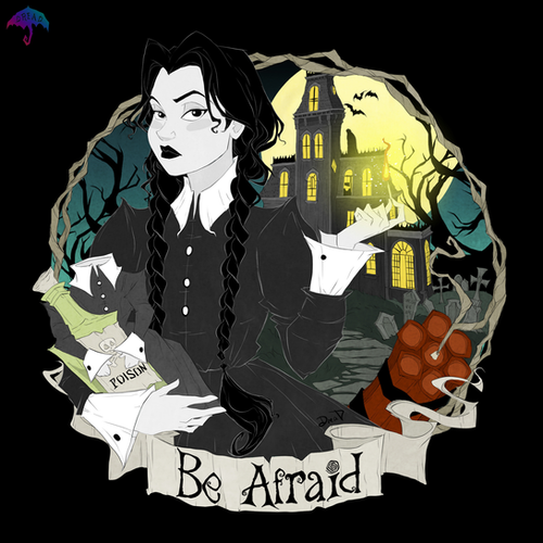Wednesday Addams: Be Afraid | Dread Illustrations