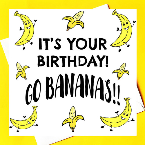 Go Bananas on your birthday! | Quackingcards