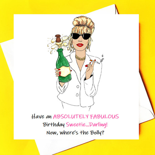 Ab Fab Birthday Sweetie! | Quackingcards