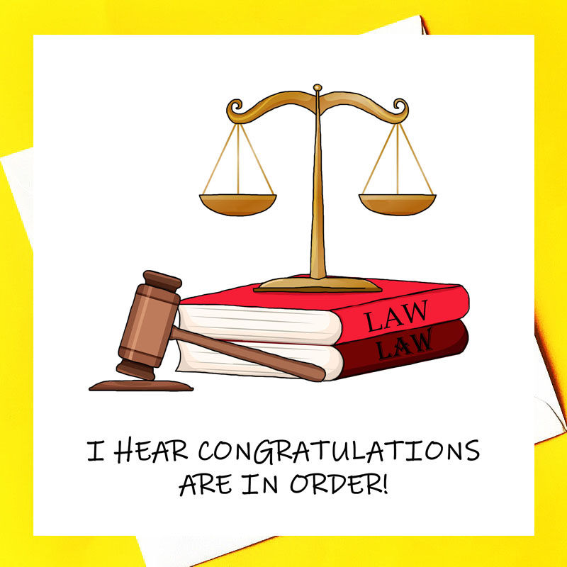 Congratulations are in Order *law graduation* | Quackingcards