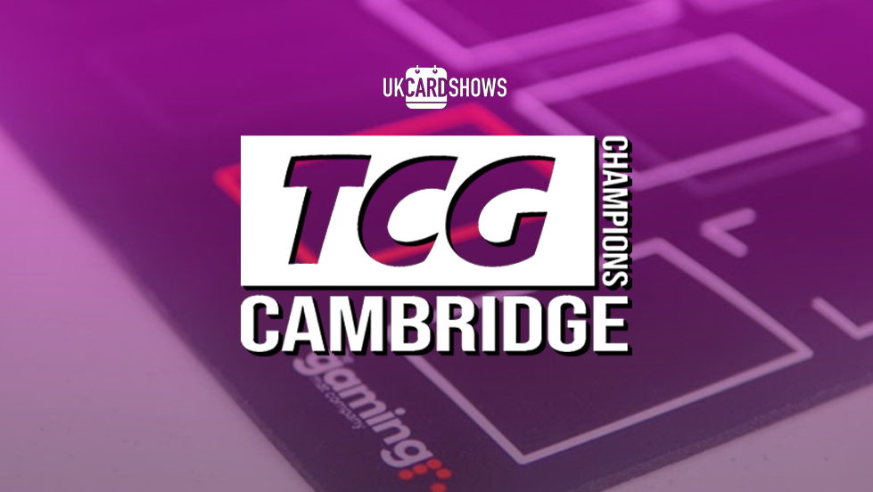 TGC Champions - Cambridge | UK Card Shows