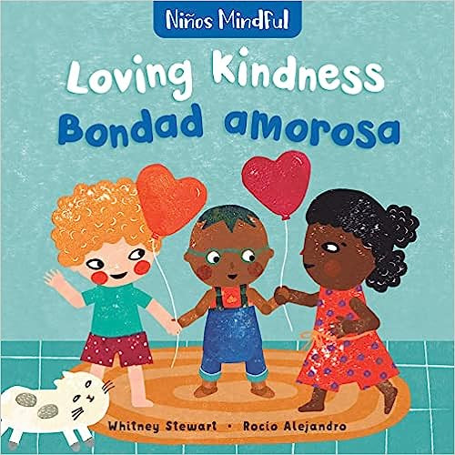 Niños Mindful: Loving Kindness / Bondad amarosa | Dr. D and Mrs. My
