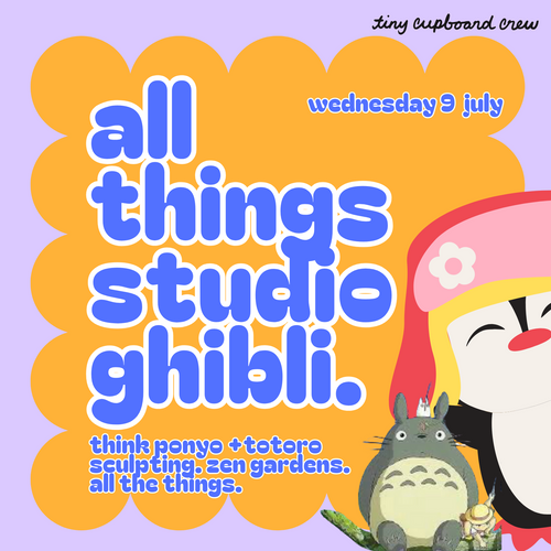 Wed 9/7 | ALL THINGS STUDIO GHIBLI I 3hr session I 10-1pm | TCC