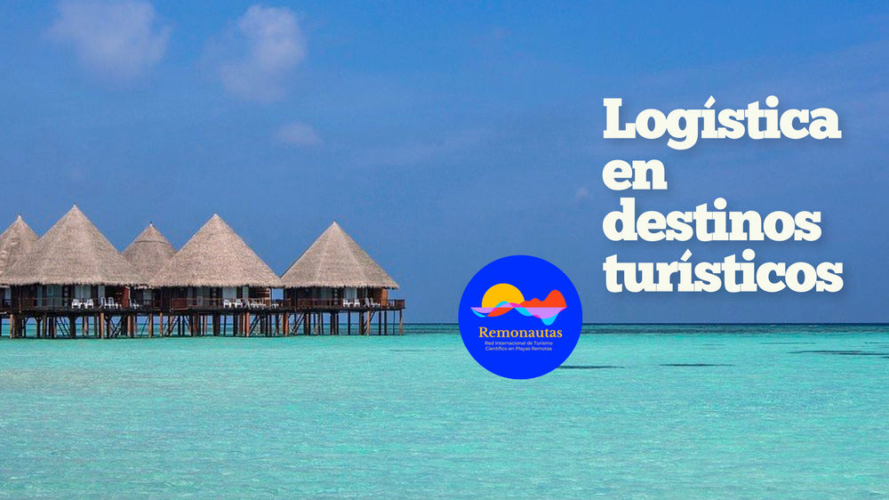 Módulo 2. 2. Logística en destinos turísticos | Remonautas