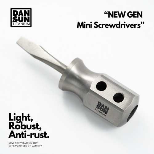 DAN SUN New Gen Titanium Screwdrivers | Dan Sun Titanium