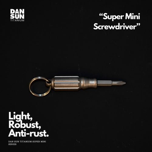 Super Mini Screwdriver | Dan Sun Titanium