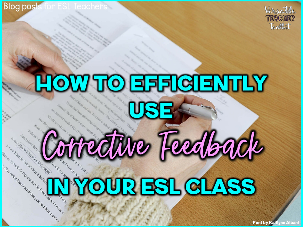 How to Efficiently Use Corrective Feedback in Your ESL Class