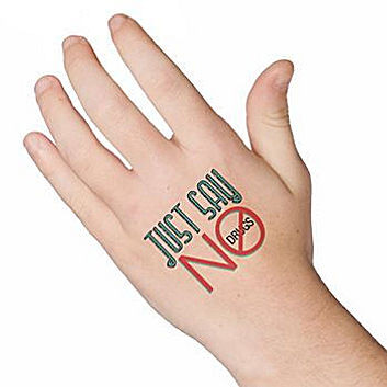 Just Say No To Drugs Temporary Tattoo | Creative