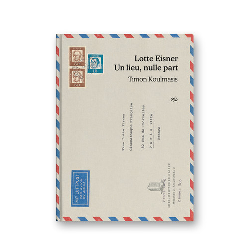 LOTTE EISNER - Timon Koulmasis | editions-de-loeil