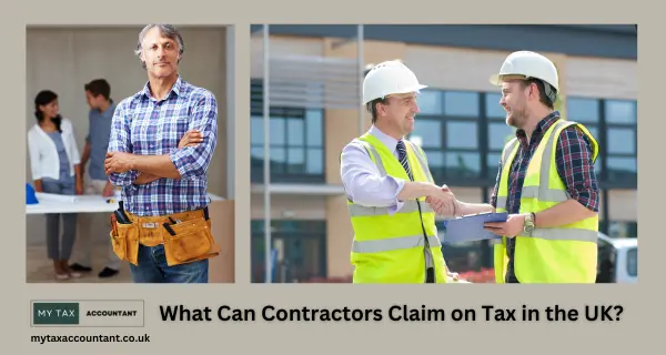 What Can Contractors Claim on Tax in the UK?