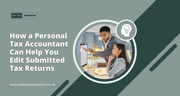 How To Edit Submitted Tax Returns In The Uk