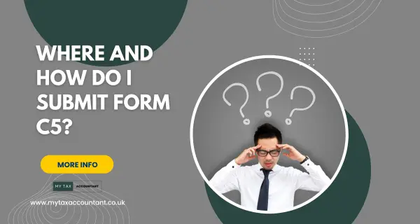 What are the Form C5 HMRC and Form C1 HMRC?