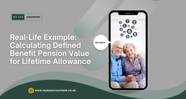 How to Calculate Defined Benefit Pension Value for Lifetime Allowance