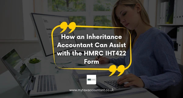 What is HMRC IHT422 Form? | A Complete Guide