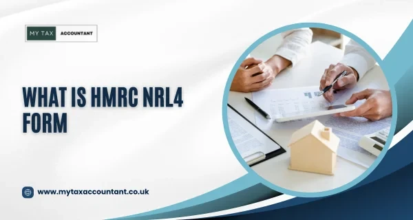 What is HMRC NRL4 Form in the UK? | A Complete Guide