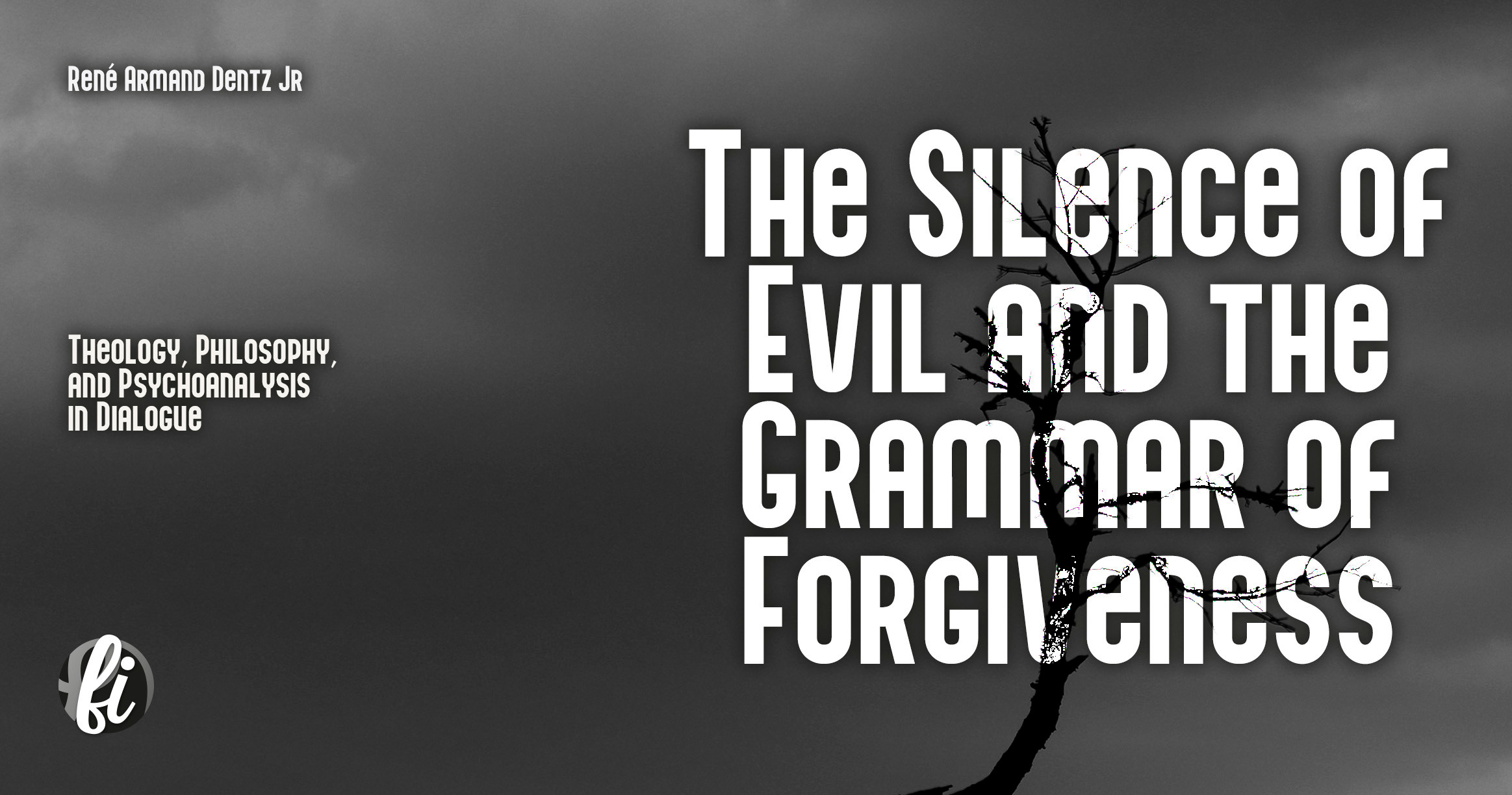 The silence of evil and the gramar of forgiveness • Editora Fi • Acesso ...