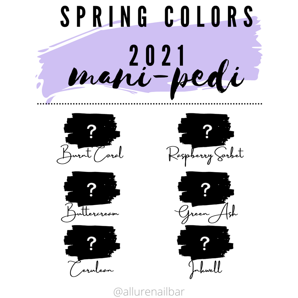 Picking the Perfect Spring 2021 Manicure/Pedicure Color