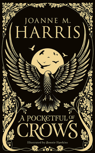 A Pocketful of Crows by Joanne Harris | Bonnie Hawkins Artist & Illustrator