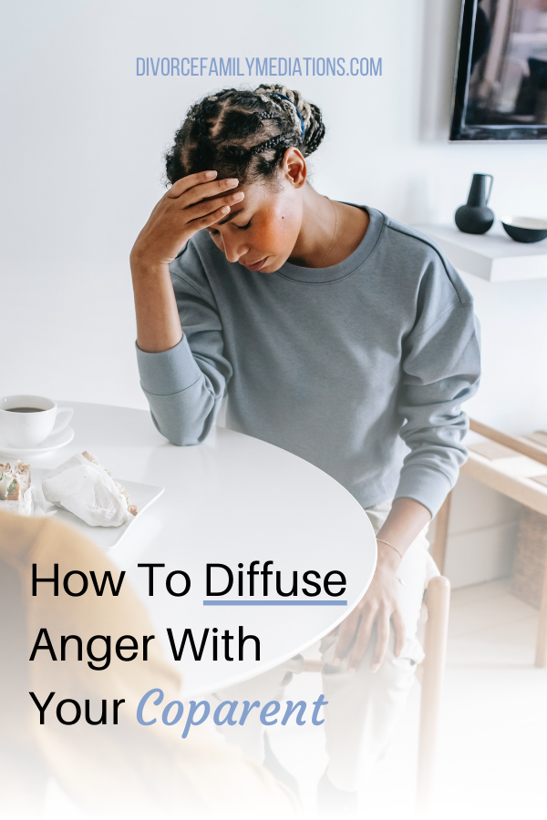 How to Diffuse Anger With Your Co-Parent
