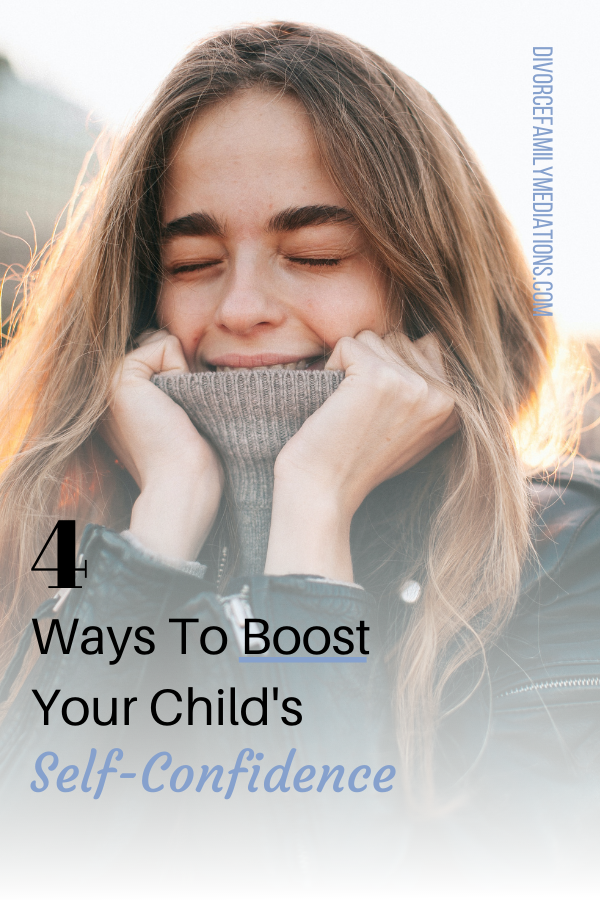 4 Ways To Boost Your Child’s Self-Confidence