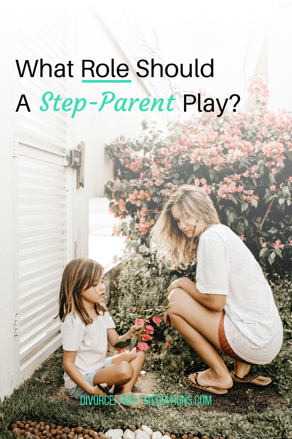What Role Should A Step-Parent Play?