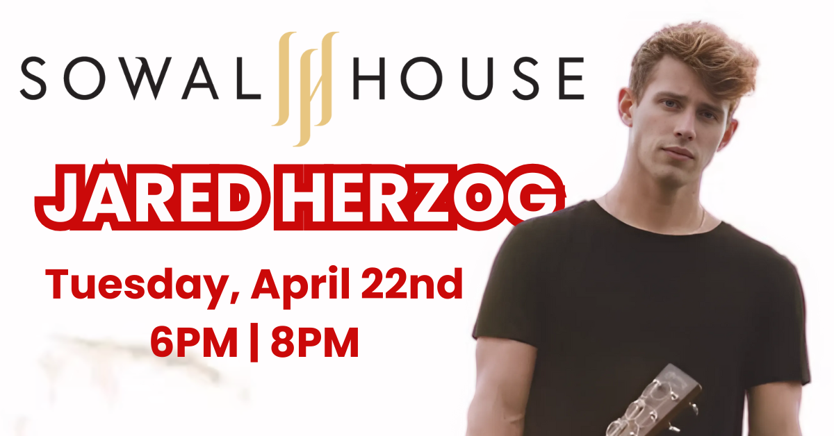 An Evening with Jared Herzog - 8PM SHOW | SOWAL House