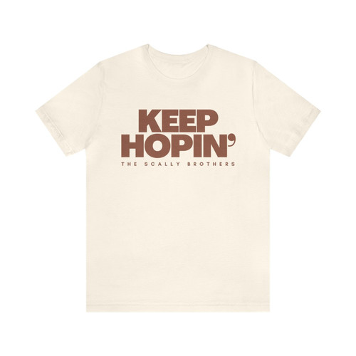 Keep Hopin' Tee | The Scally Brothers