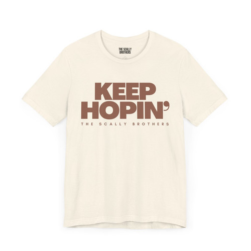 Keep Hopin' Tee | The Scally Brothers