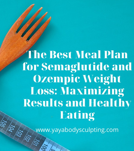 Semaglutide Diet and Ozempic Diet Meal Plan: Optimize Your Health ...