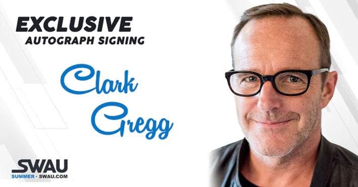 Exclusive Autograph Signing w/ Clark Gregg via SWAU