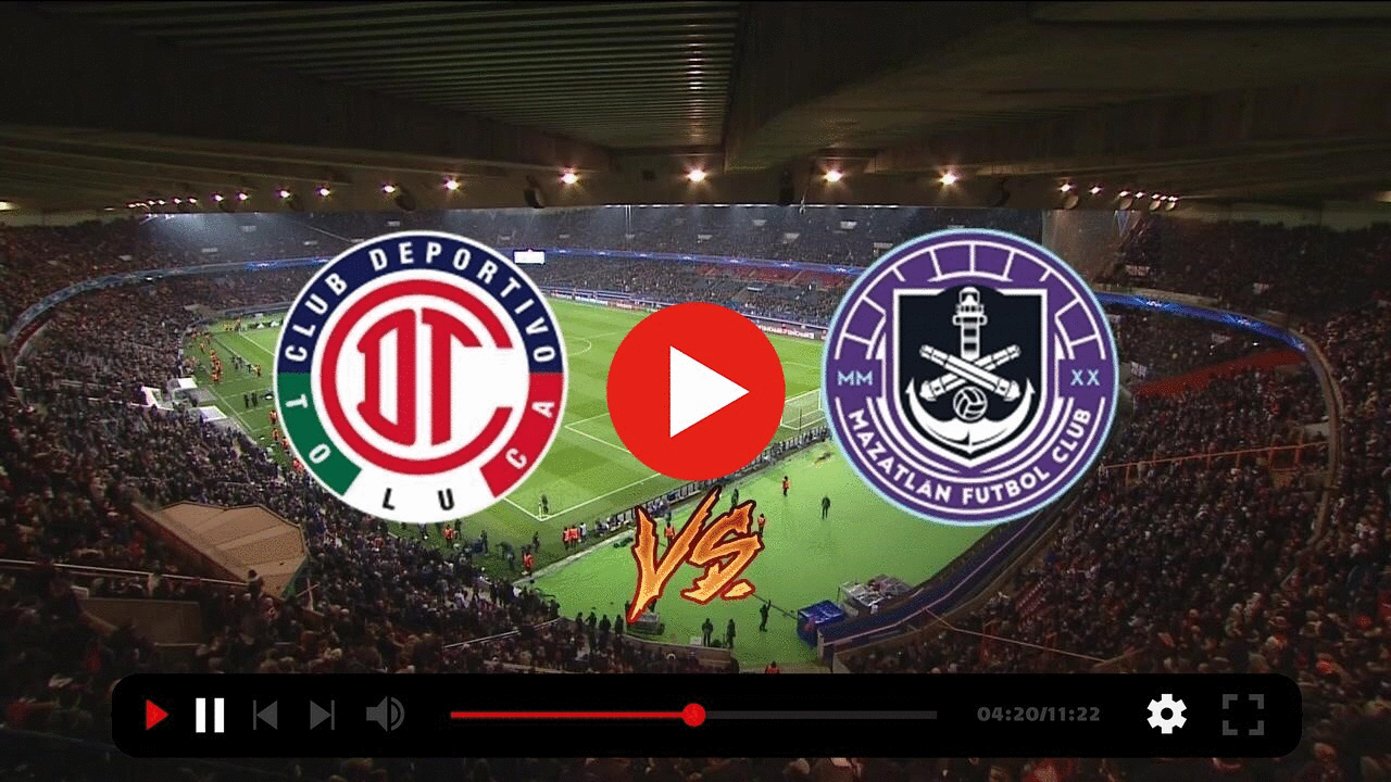 Toluca vs Mazatlán en vivo y en directo Toluca vs Mazatlán: Cómo y ...