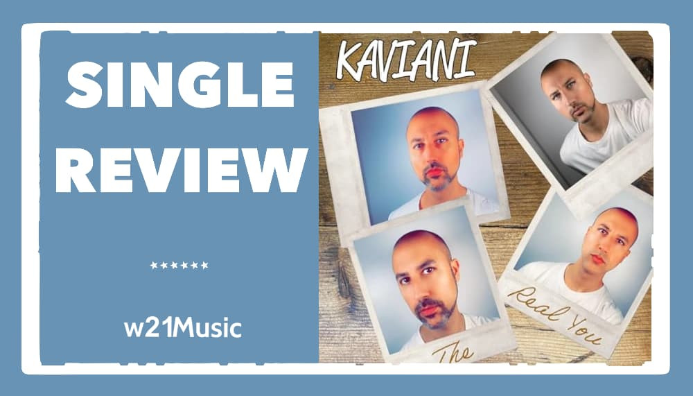 SINGLE REVIEW: KAVIANI - THE REAL YOU
