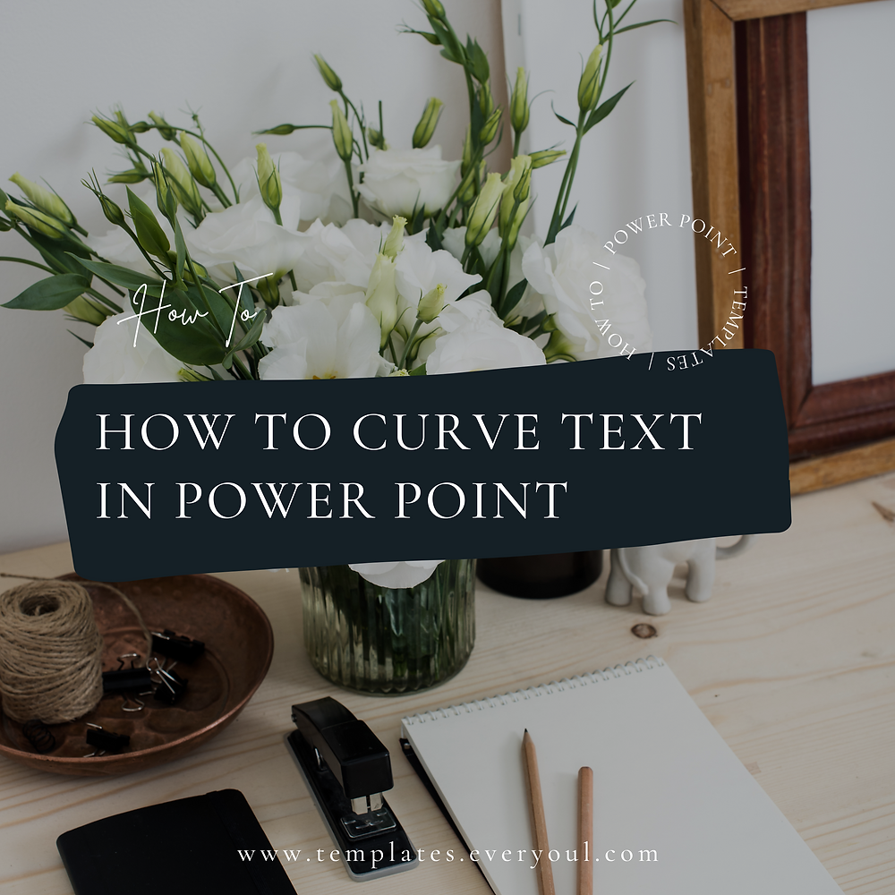 How to Curve Text in Power Point