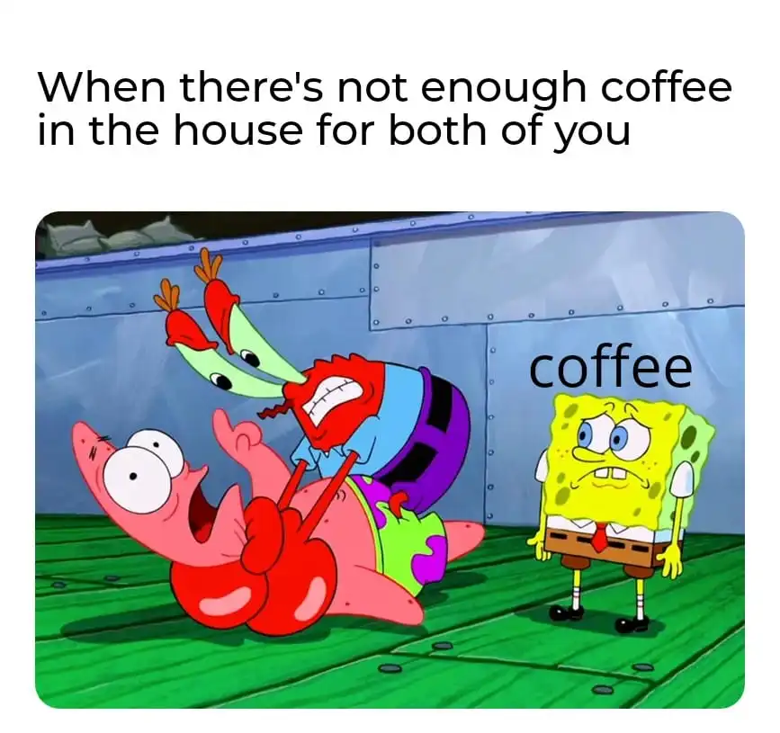 50+ Funny Coffee Memes - Every Caffeine Addict Can Relate To