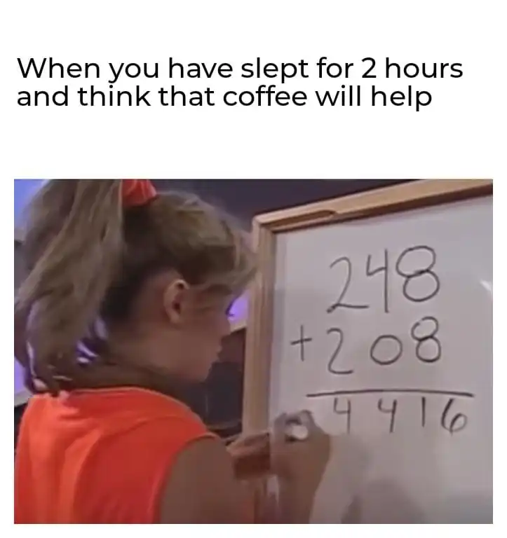 50+ Funny Coffee Memes - Every Caffeine Addict Can Relate To