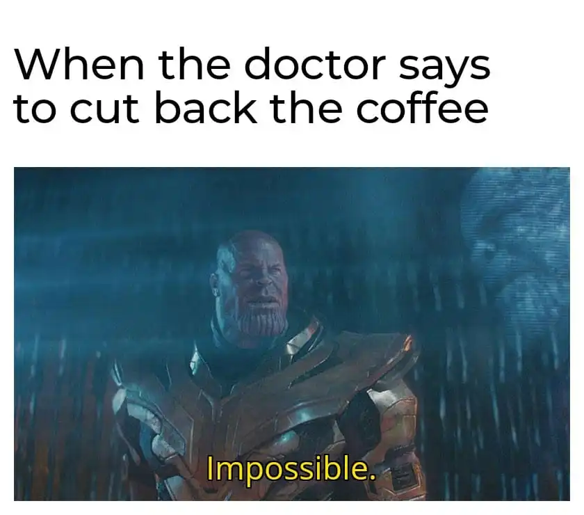 50+ Funny Coffee Memes - Every Caffeine Addict Can Relate To