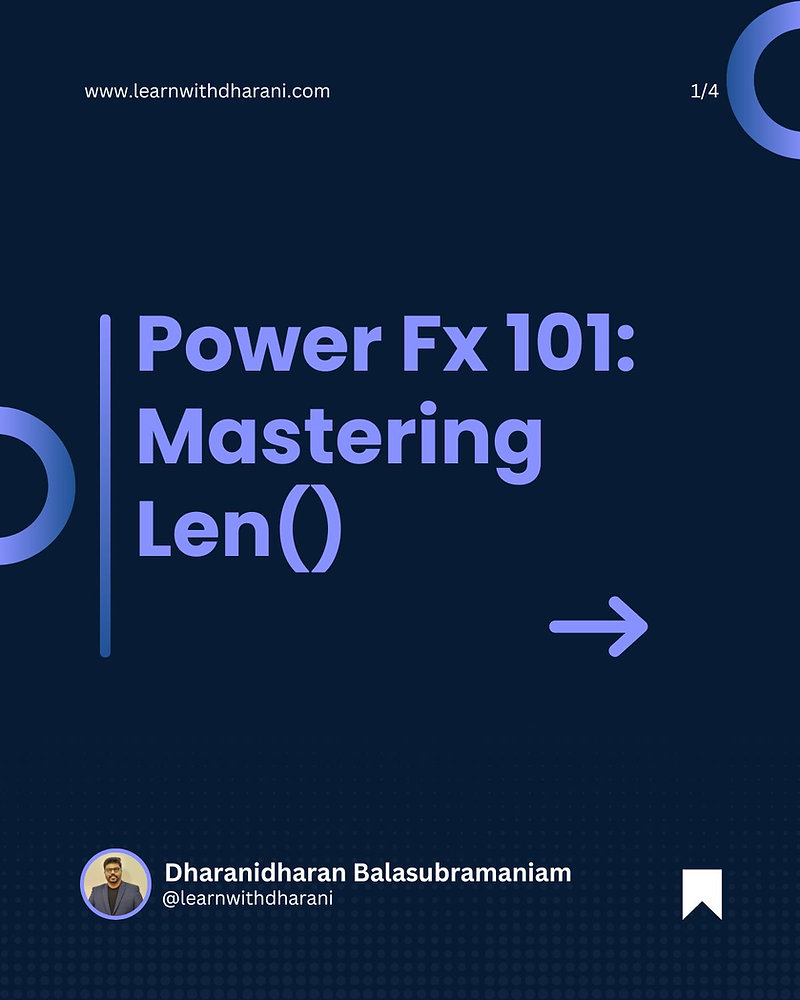 Mastering the Len() Function in Power Fx – Day 14 of #50DaysOfPowerFx